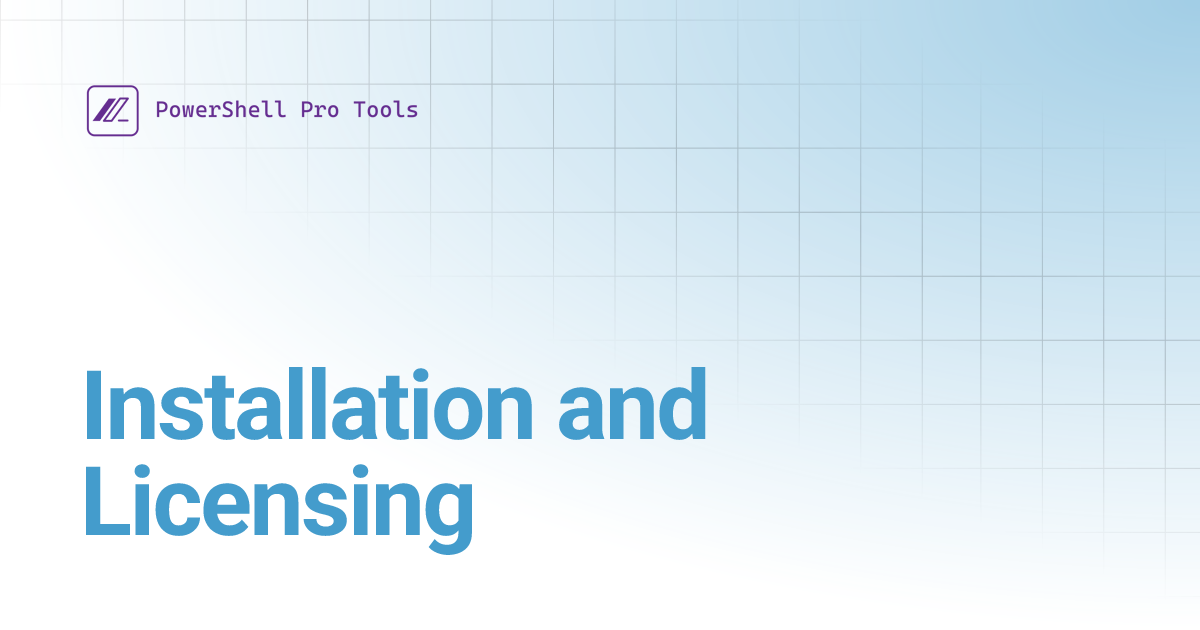 Installation and Licensing | PowerShell Pro Tools