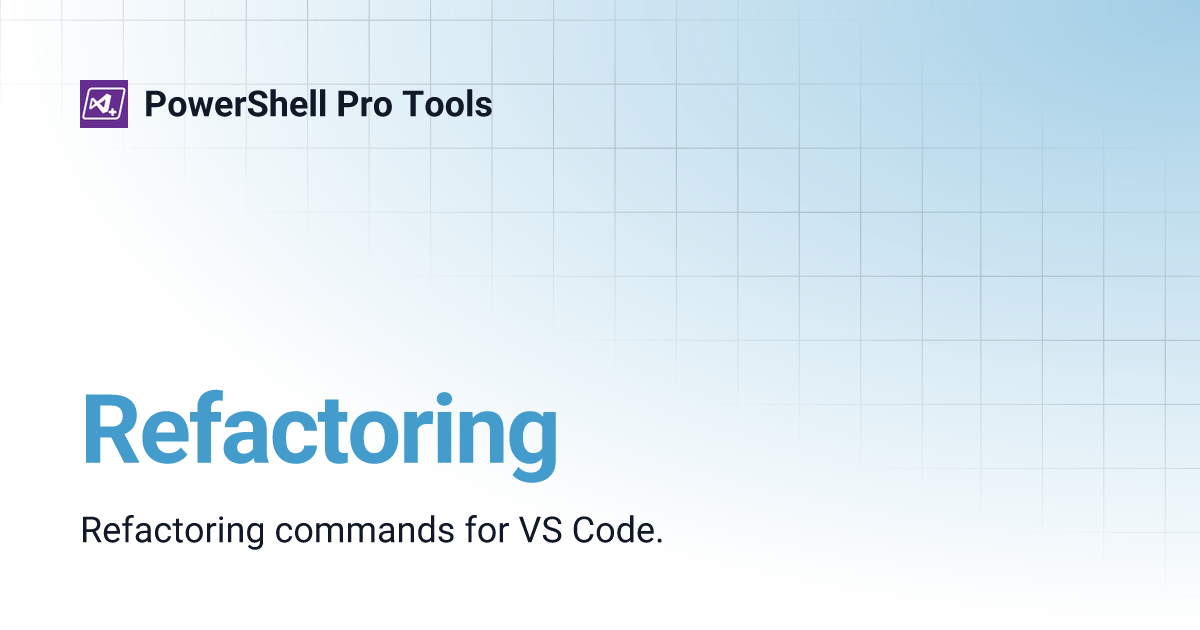 Refactoring | PowerShell Pro Tools