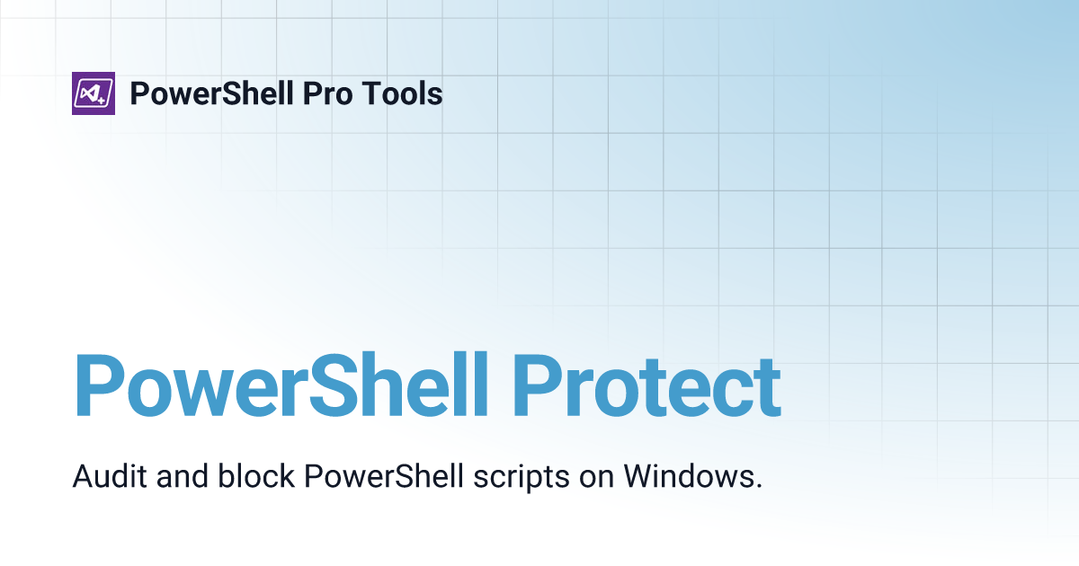 PowerShell Protect | PowerShell Pro Tools