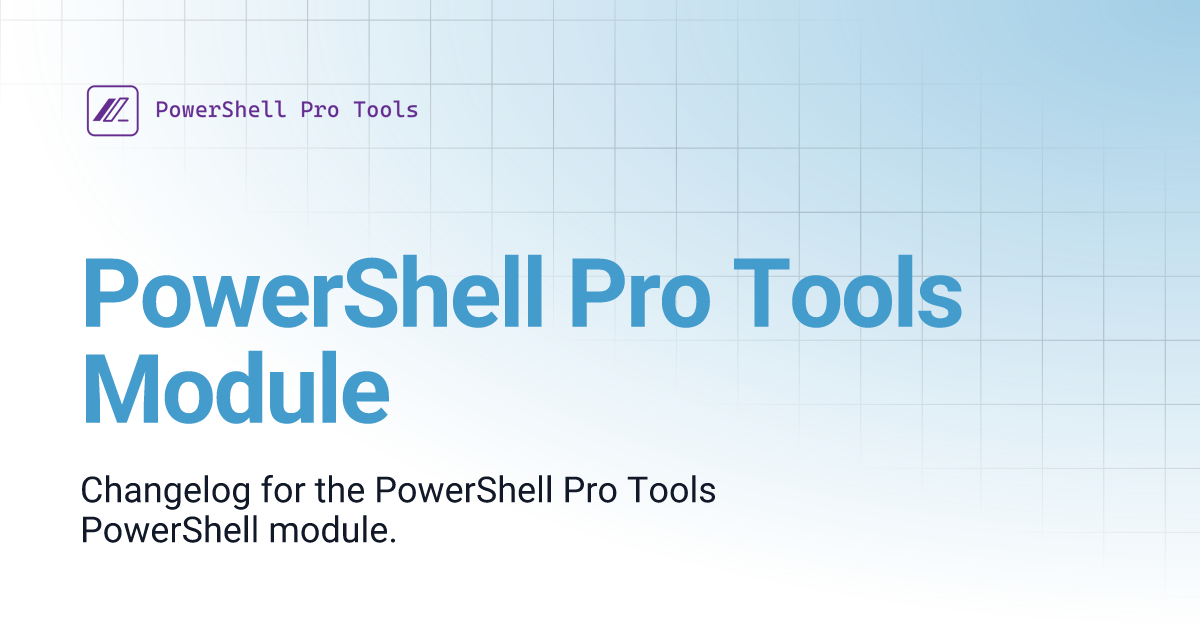 PowerShell Pro Tools Module | PowerShell Pro Tools