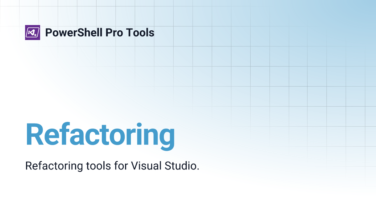 Refactoring | PowerShell Pro Tools